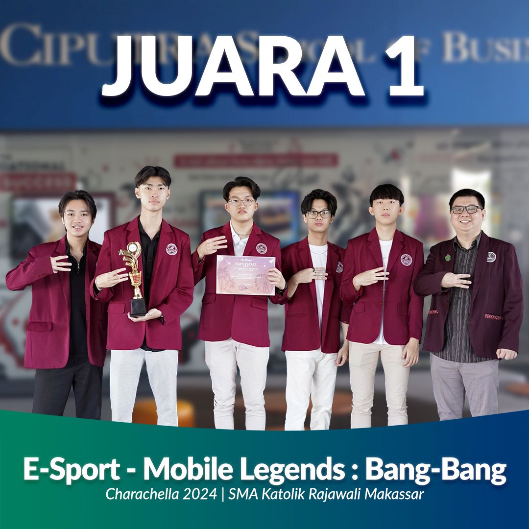 1st Place - E-Sports Mobile Legend Bang-Bang - Ciputra School of ...