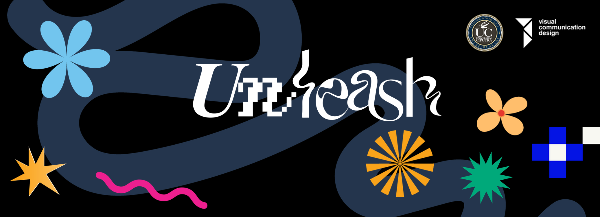 UNLEASH! 2025: Kreativitas dan Inovasi Mahasiswa VCD UC Hadir dalam ...